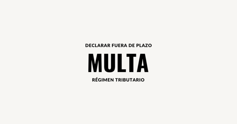 Multas por declarar fuera de plazo 2026 - MISHA